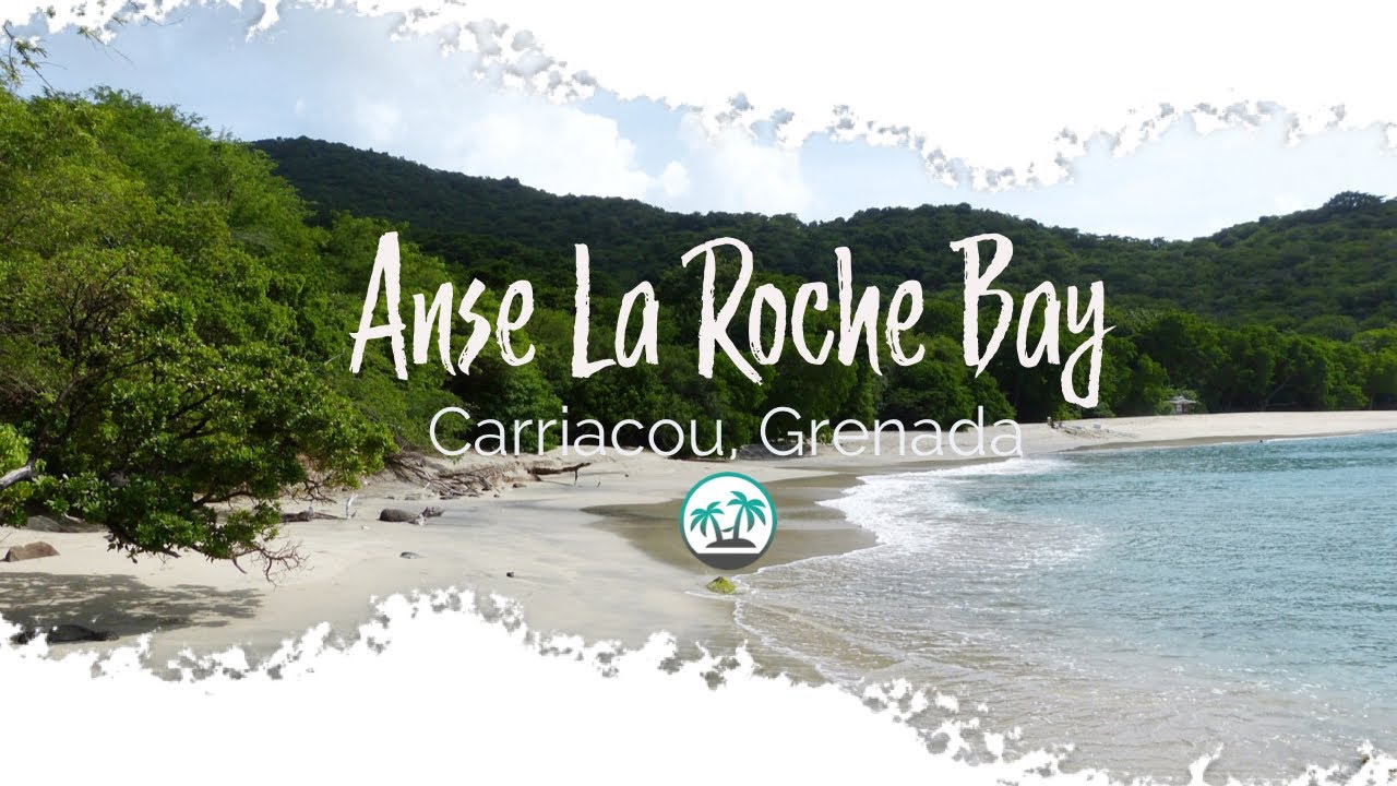 CARRIACOU, GRENADA: Anse La Roche Beach - YouTube