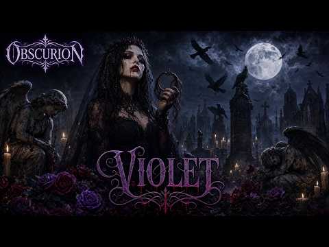 Obscurion - Violet (Official Music Video) | Dark Gothic Metal