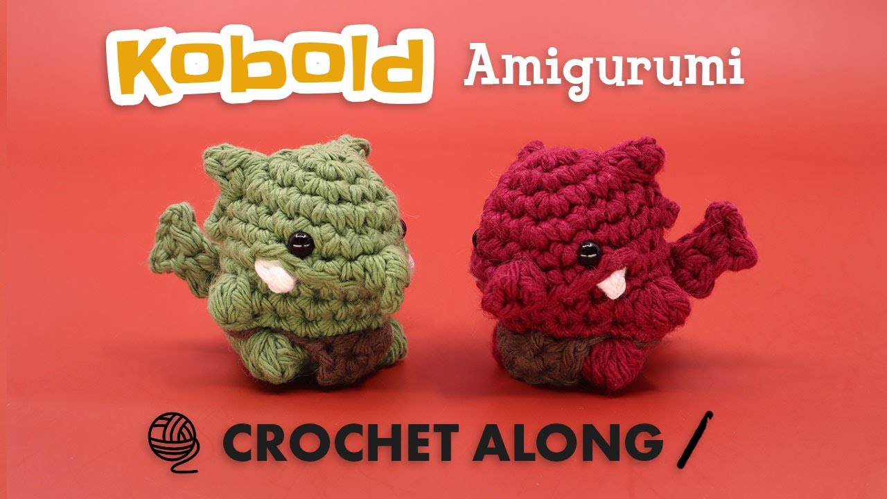 Kobold Amigurumi - Live Crochet Along and New Pattern - PLUS A DRAGON ...