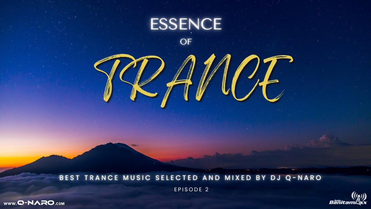 Essence of Trance EP2 mix by DJ Q-NARO (November 2023) - YouTube