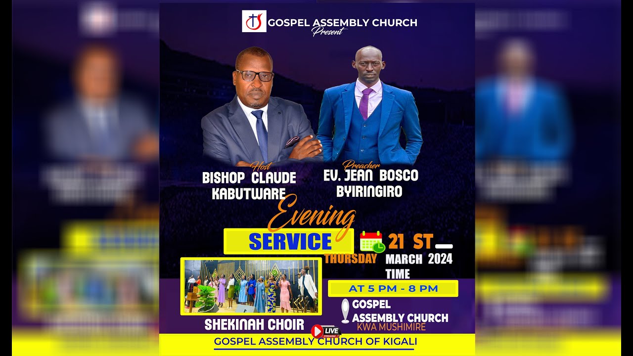 EVENING SERVICE THURSDAY // EV. BYIRINGIRO JEAN BOSCO | 21 MARCH 2024 - YouTube