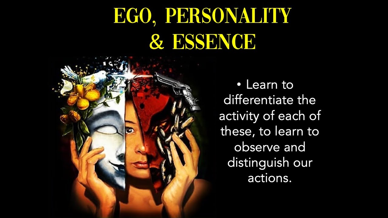 15. Ego Personality and Essence - YouTube
