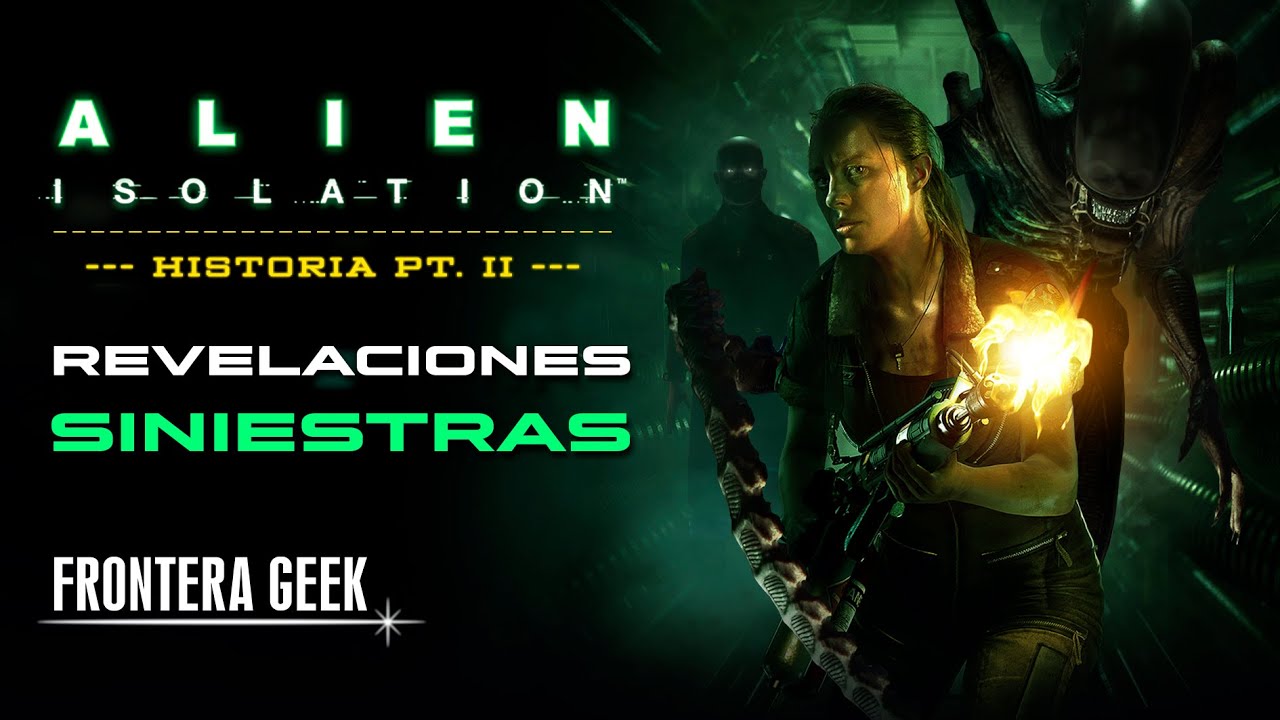 ALIEN ISOLATION - HISTORIA | Resumen [Parte 2] ¿Quién es AMANDA RIPLEY ...