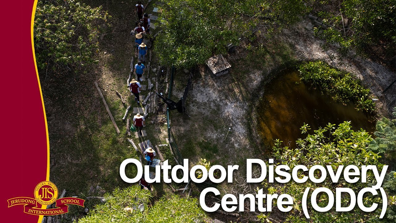 Outdoor Discovery Centre (ODC) - Jerudong International School (JIS ...