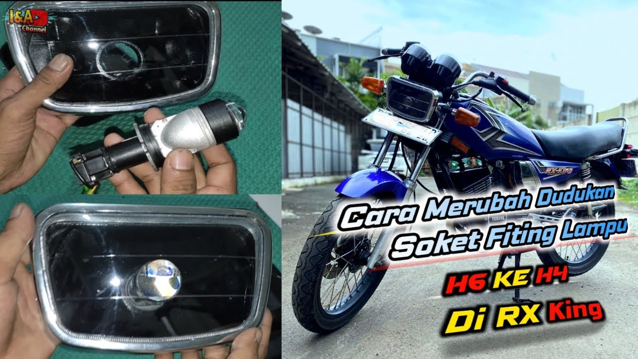 Cara Merubah Dudukan Soket Lampu H6 ke H4 Di Rx King - YouTube