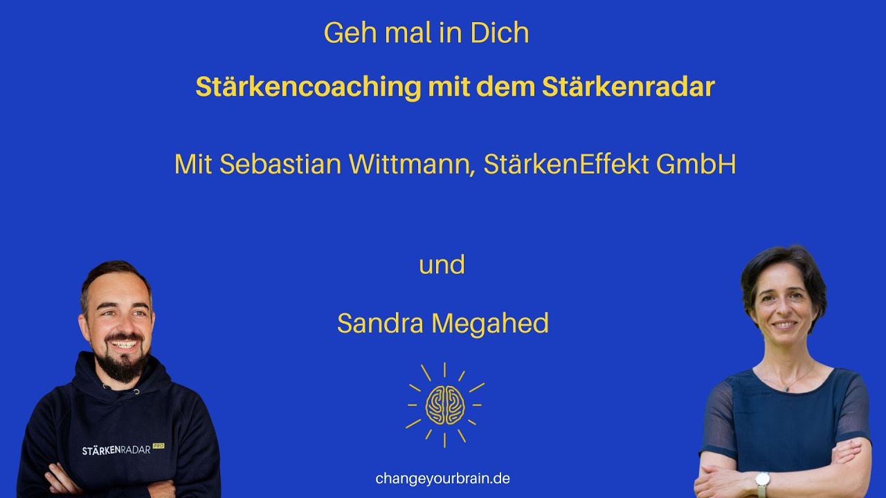 Teil 2: Stärkencoaching mit dem Stärkenradar: Mit Sebastian Wittmann ...