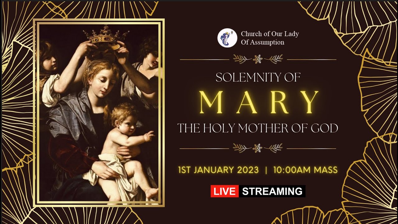 Sunday - Solemnity of Mary, Mother of God (1st January 2023) - YouTube