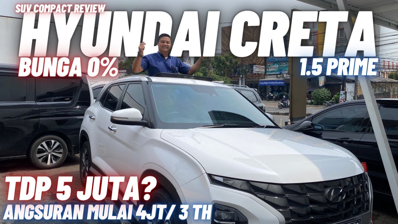 Banting Harga⁉️Review Lengkap Hyundai Creta Type Prime 1.5 CVT Terbaru ...