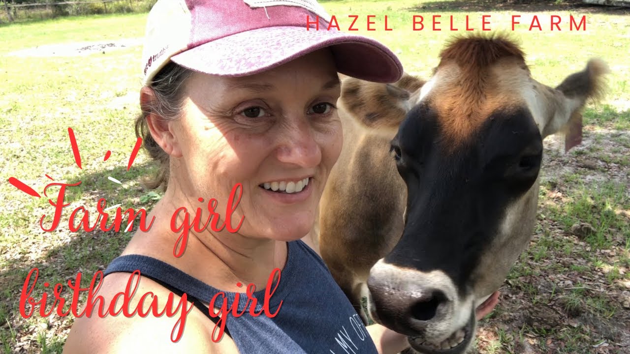 What’s a farm girl do on her birthday? - YouTube