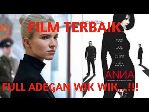 REVIEW FILM ANNA - 2019 - INDONESIA - FULL ACTION DAN ADEGAN SYUR