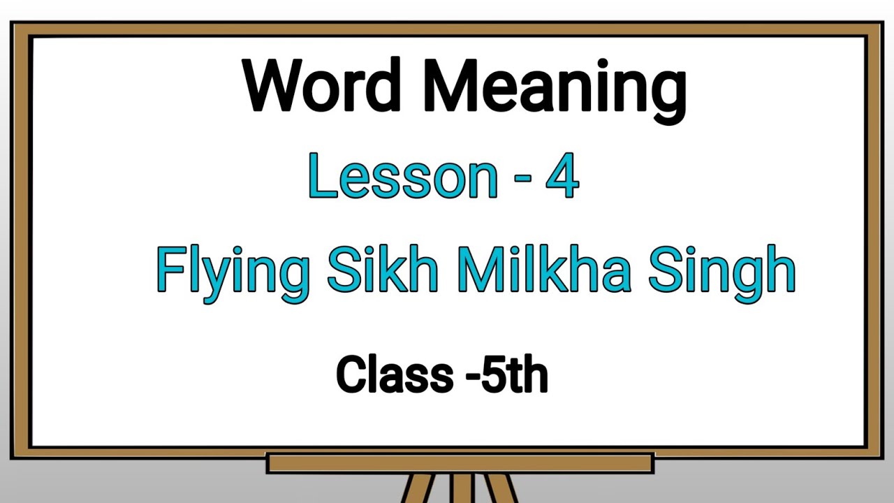 Word meaning Lesson 4 flying sikh milka singh subject English ...