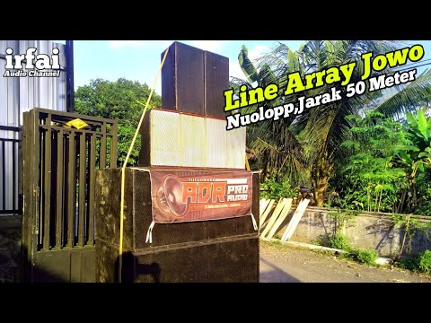 Tes line array jowo,jarak 50 meter masih kencang ,8 Inz merek spiker ...