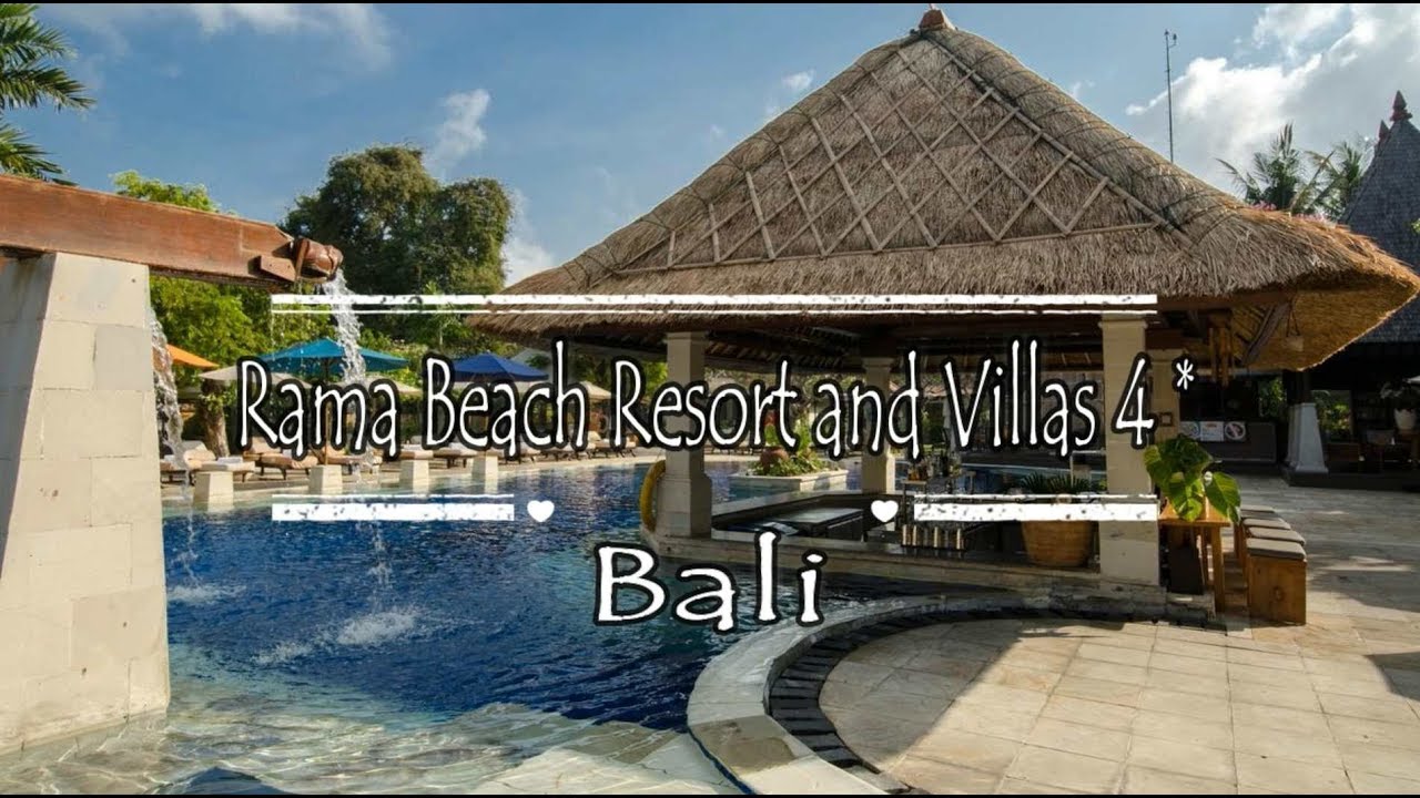 Rama Beach Resort and Villas 4*, Kuta, Bali - YouTube