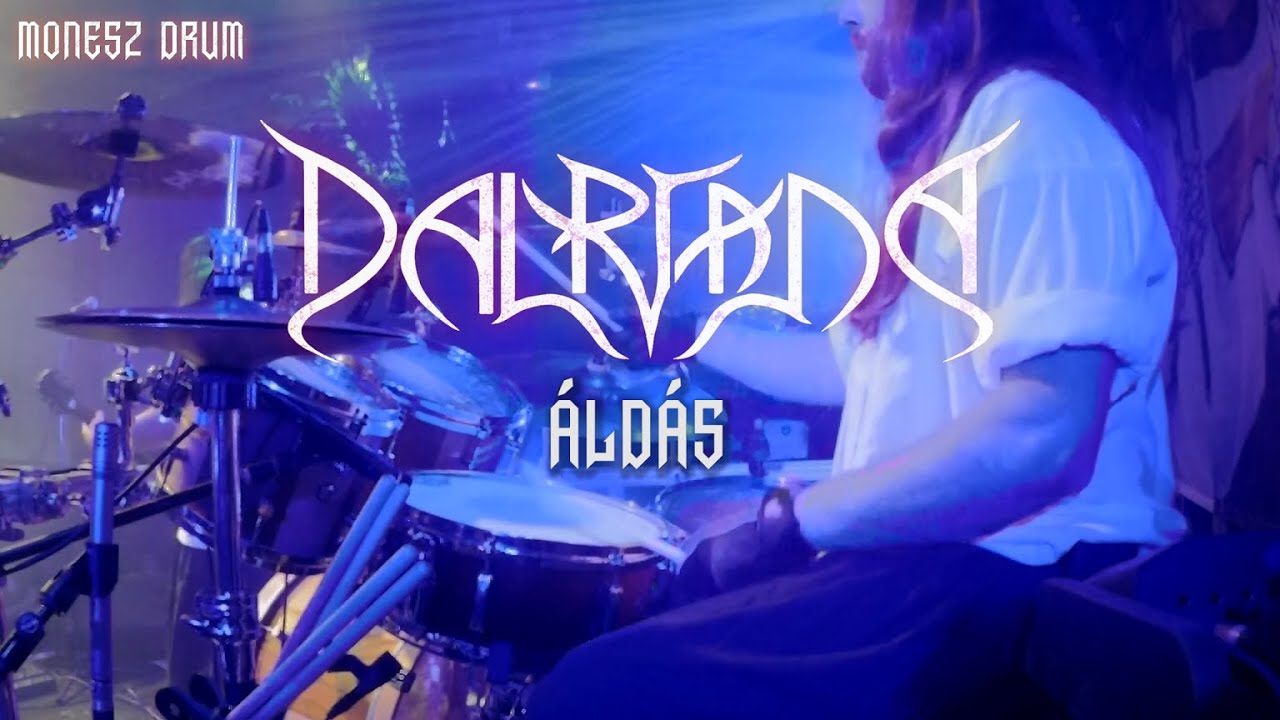 Dalriada - Áldás / 2019 Barcelona / Monesz Drum Cam - YouTube
