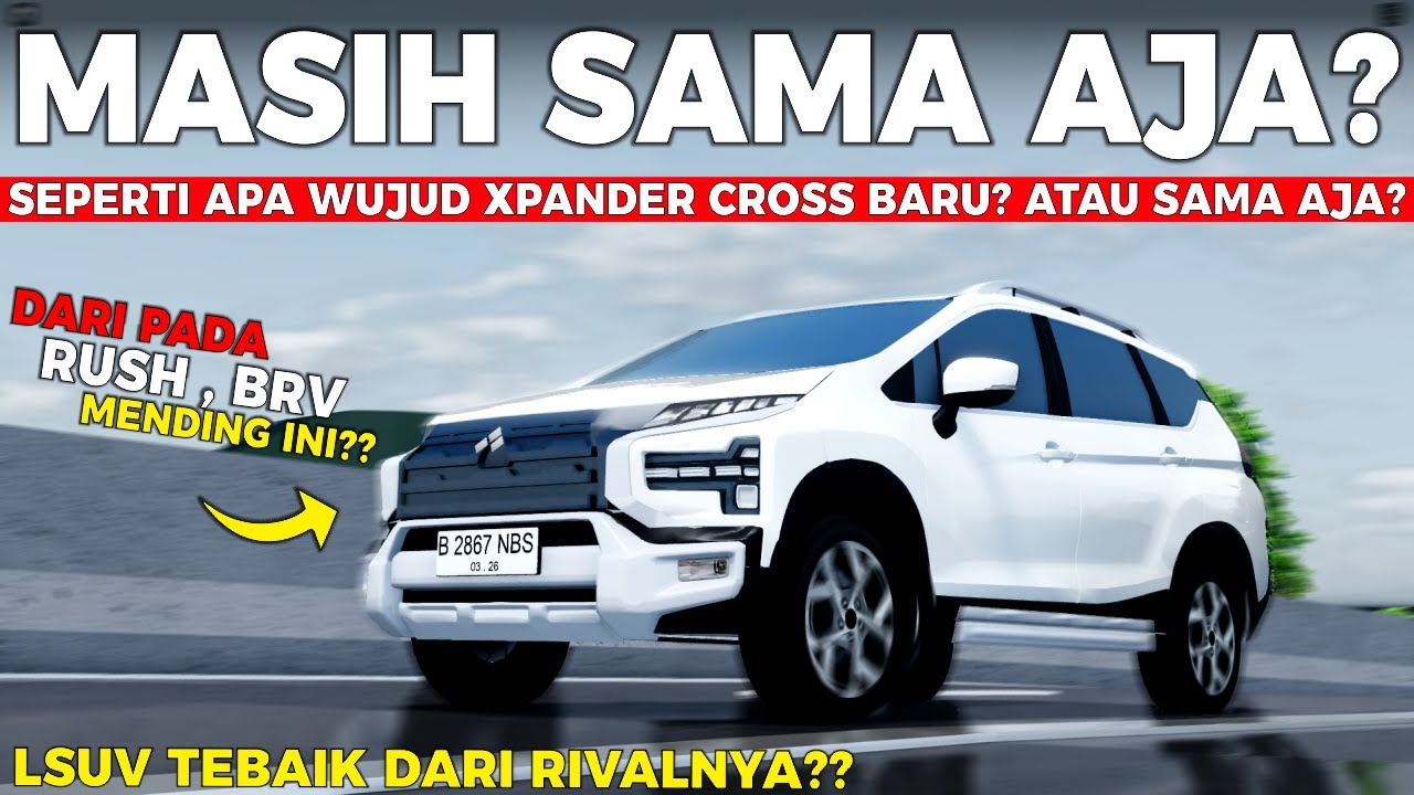 Apa Yg Baru Dari Xpander Cross Terbaru?? - Roblox Car Driving Indonesia ...