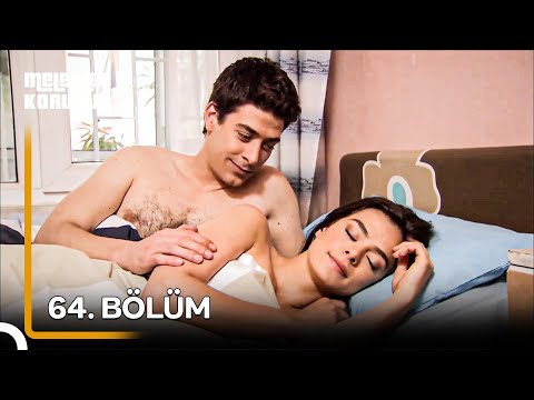 Melekler Korusun 64 Bölüm