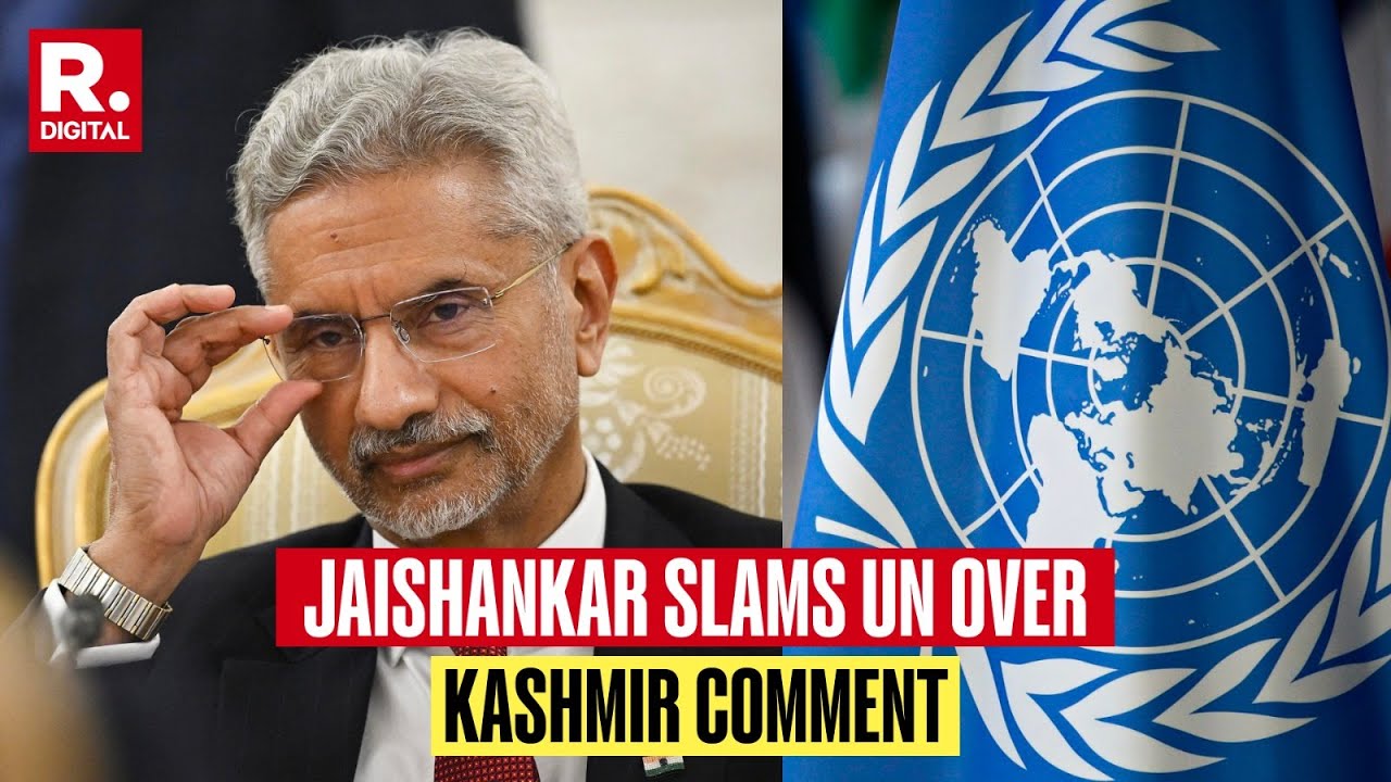 Jaishankar Calls Out UN Over Kashmir Invasion: Invasion Twisted into ...