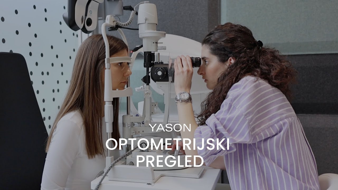 Optometrijski pregled u Yason optikama - YouTube