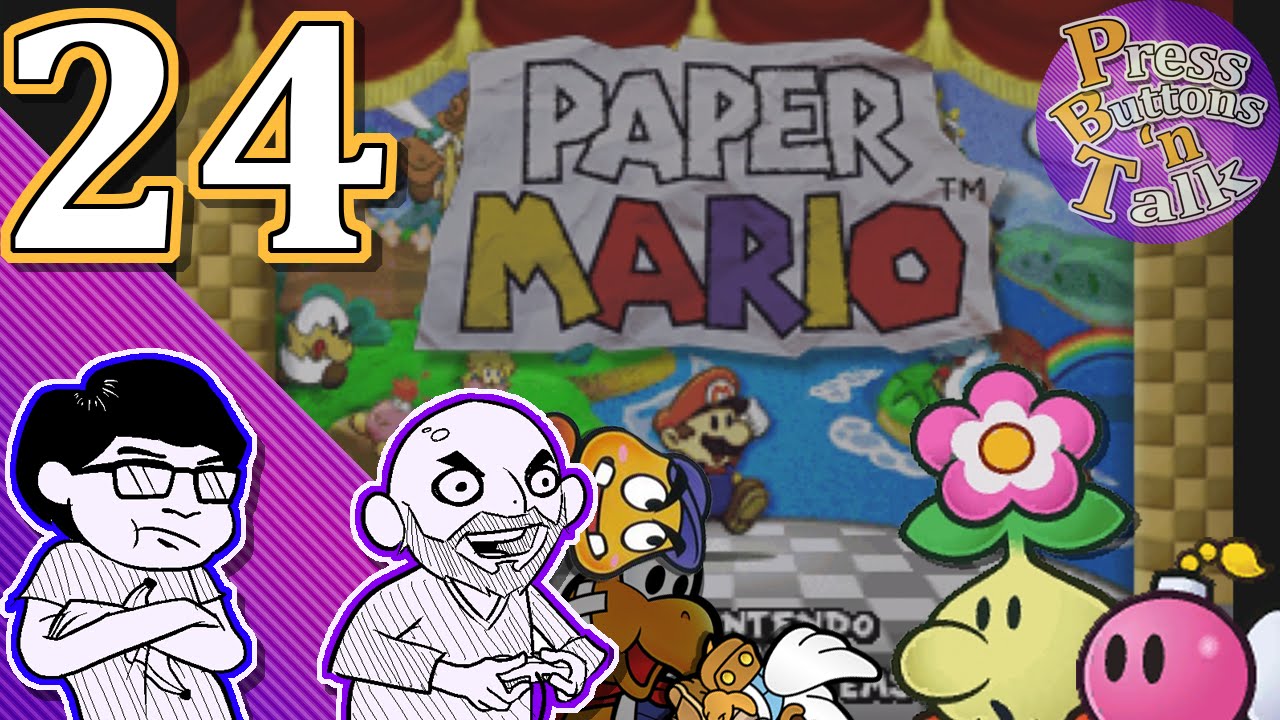 Paper Mario, Ep. 24: Everything Will Kill You - Press Buttons 'n Talk ...
