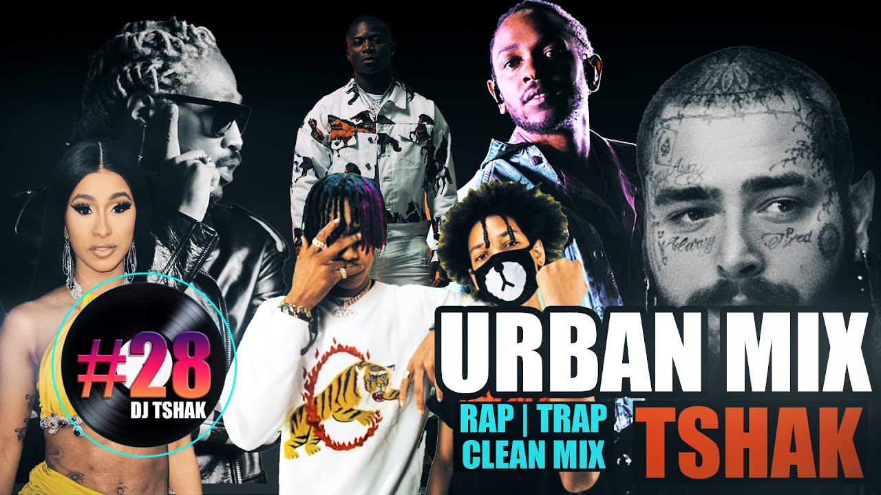 Urban Clean Mix #28 | Rap Us | Post Malone, Drake, Kendrick Lamar ...