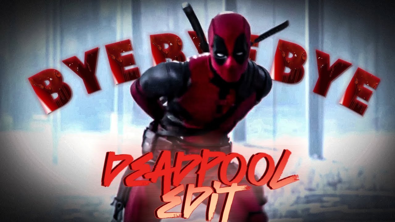 Deadpool | BYE BYE BYE NSYNC Edit - YouTube