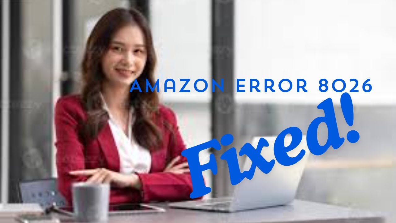 Amazon Error Code 8026 Fixed!! #amazonerrorcode8026 # ...