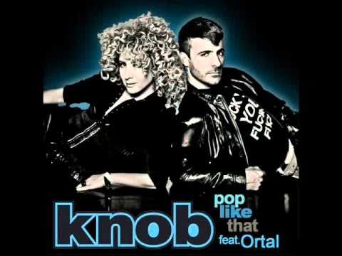 ‎knob Feat. Ortal - Pop Like That Amit M & Lustman Remix-clip.avi