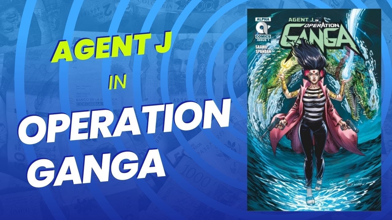 Comic Review : Agent J in Operation Ganga | Alpha Comics - YouTube