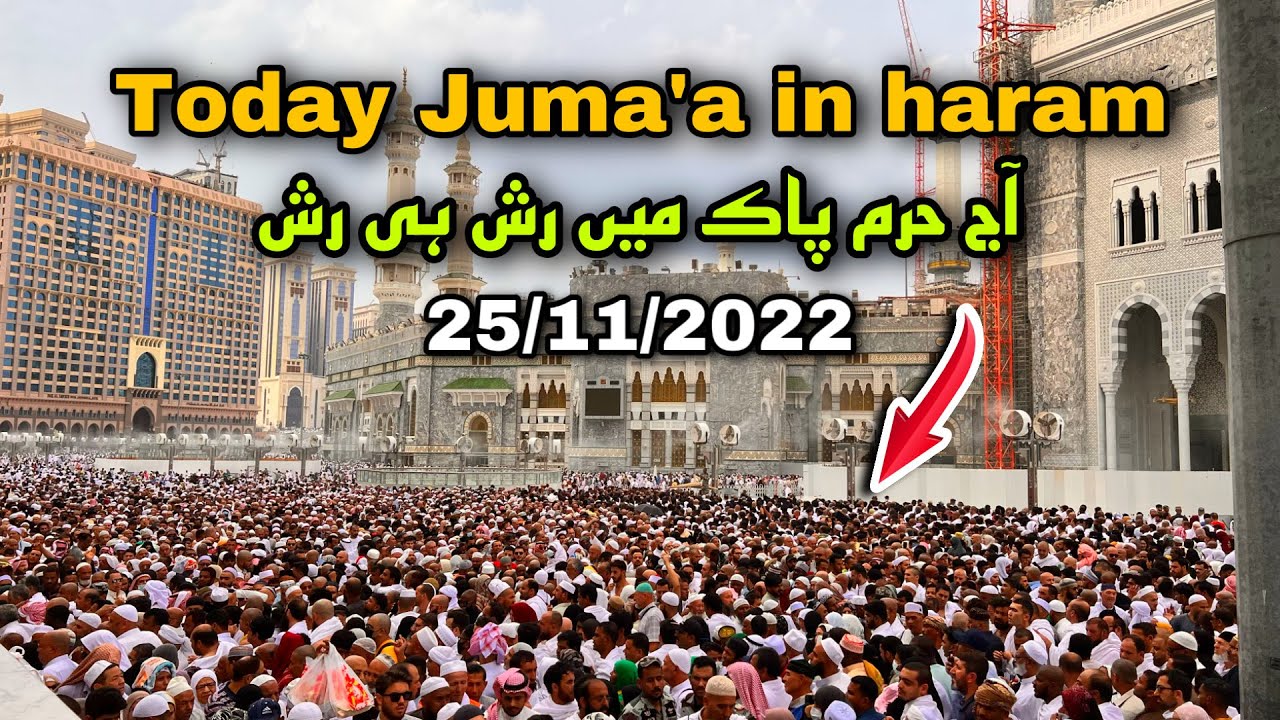 Today Juma’a in haram 25th nov 2022 | Makkah live | Abdul Latif Chohan ...