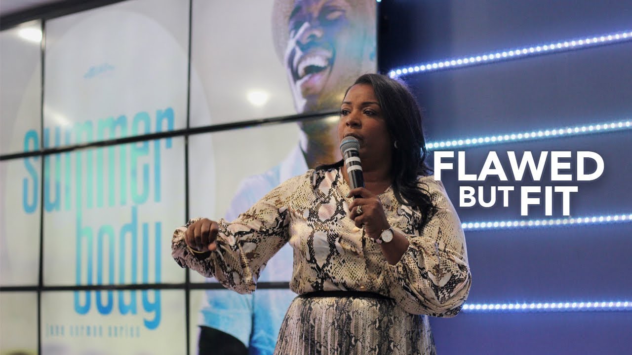 Summer Body | Apostle Yolanda Stith | Flawed But Fit - YouTube