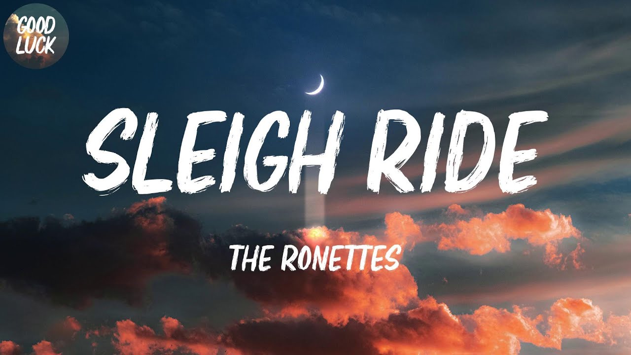 The Ronettes - Sleigh Ride (Lyrics) - YouTube