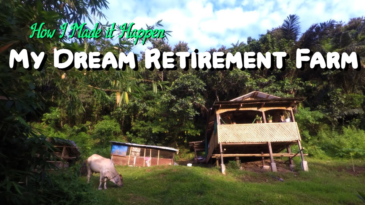 Dream Retirement Farm - YouTube
