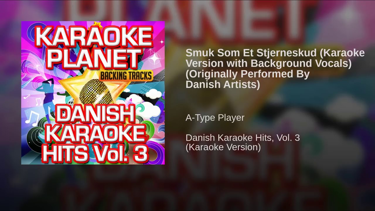 Smuk Som Et Stjerneskud (Karaoke Version with Background Vocals ...