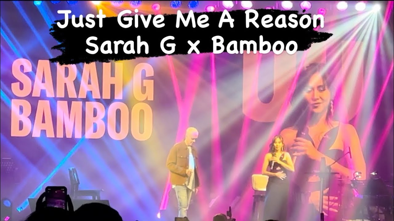 Just Give Me A Reason - Sarah G x Bamboo at Cebu Concert 2023 - YouTube