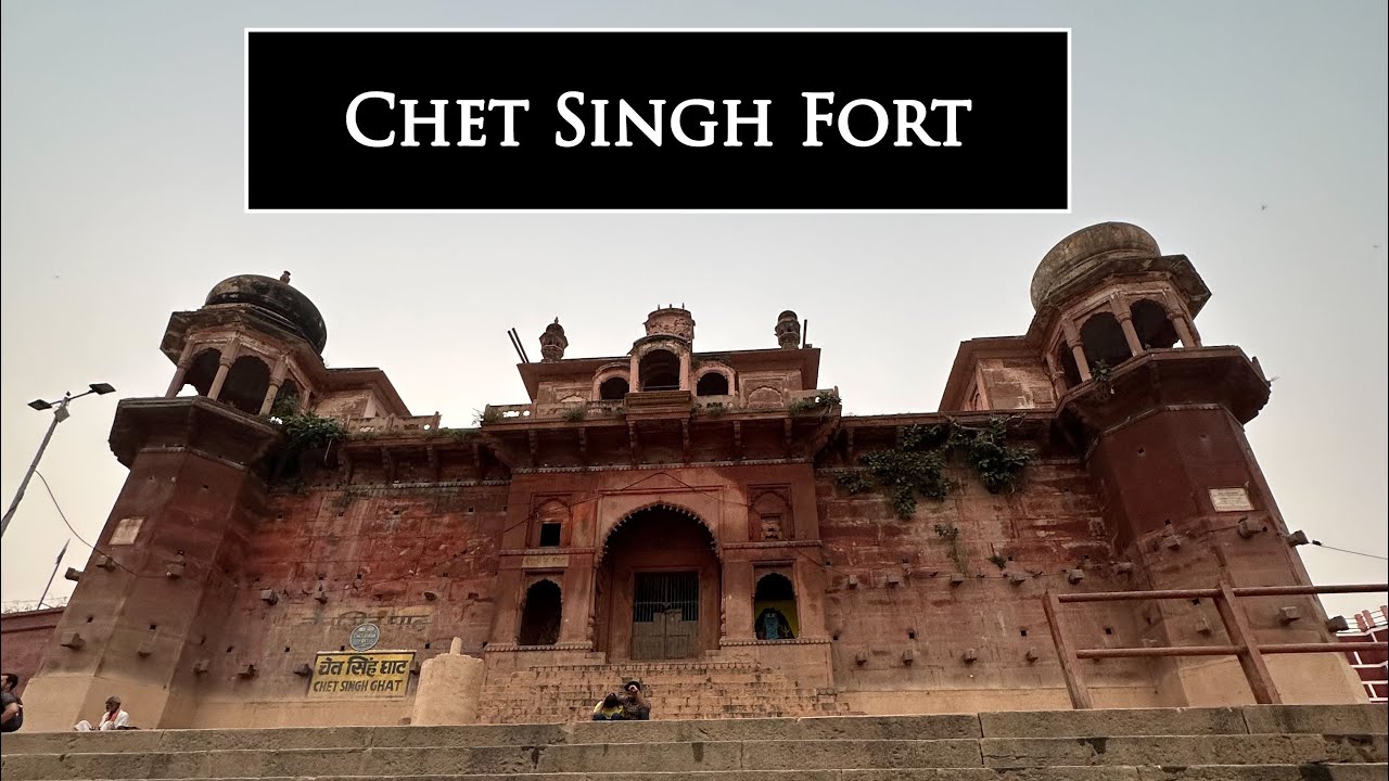 Raja Chet Singh Fort || An Untold Story || Varanasi Travel Vlog#viral# ...