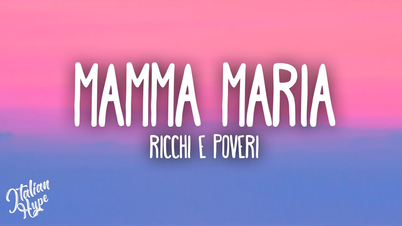 Ricchi e Poveri - Mamma Maria - YouTube