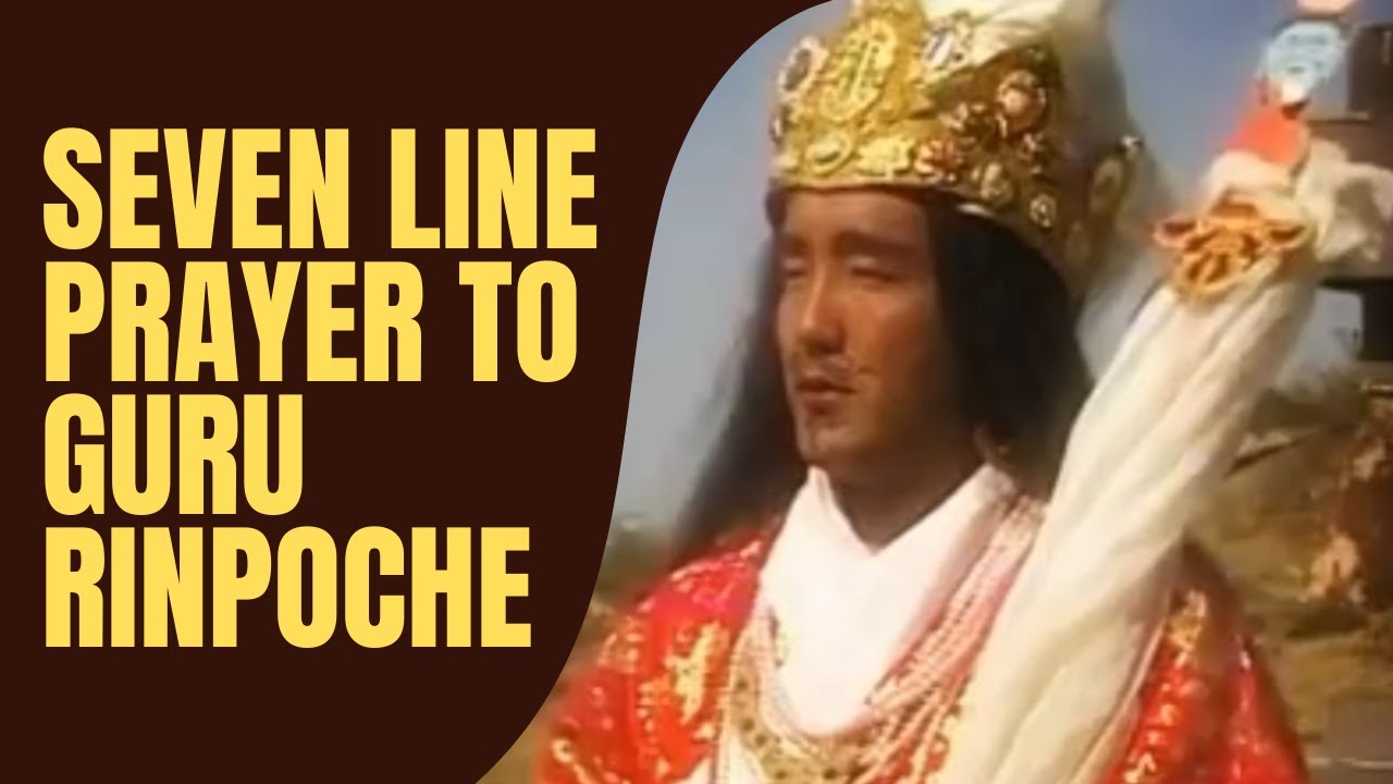 Seven Line Prayer to Guru Rinpoche ( Buddhist Prayer ) - YouTube