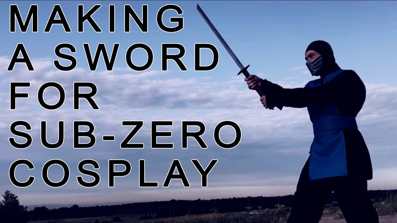 Making a sword for Sub-Zero cosplay. - YouTube