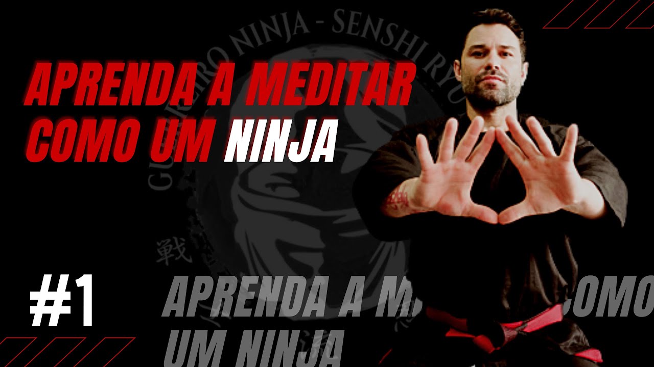 Meditação Ninja Parte 1 - Kuji In/Kuji Kiri - Guerreiro Ninja ...