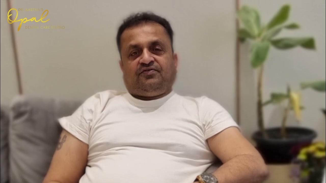 Opal Dental Care Studio | Celebrity Dentist Dr. Aastha Chandra | Smile Designing | Patient ...