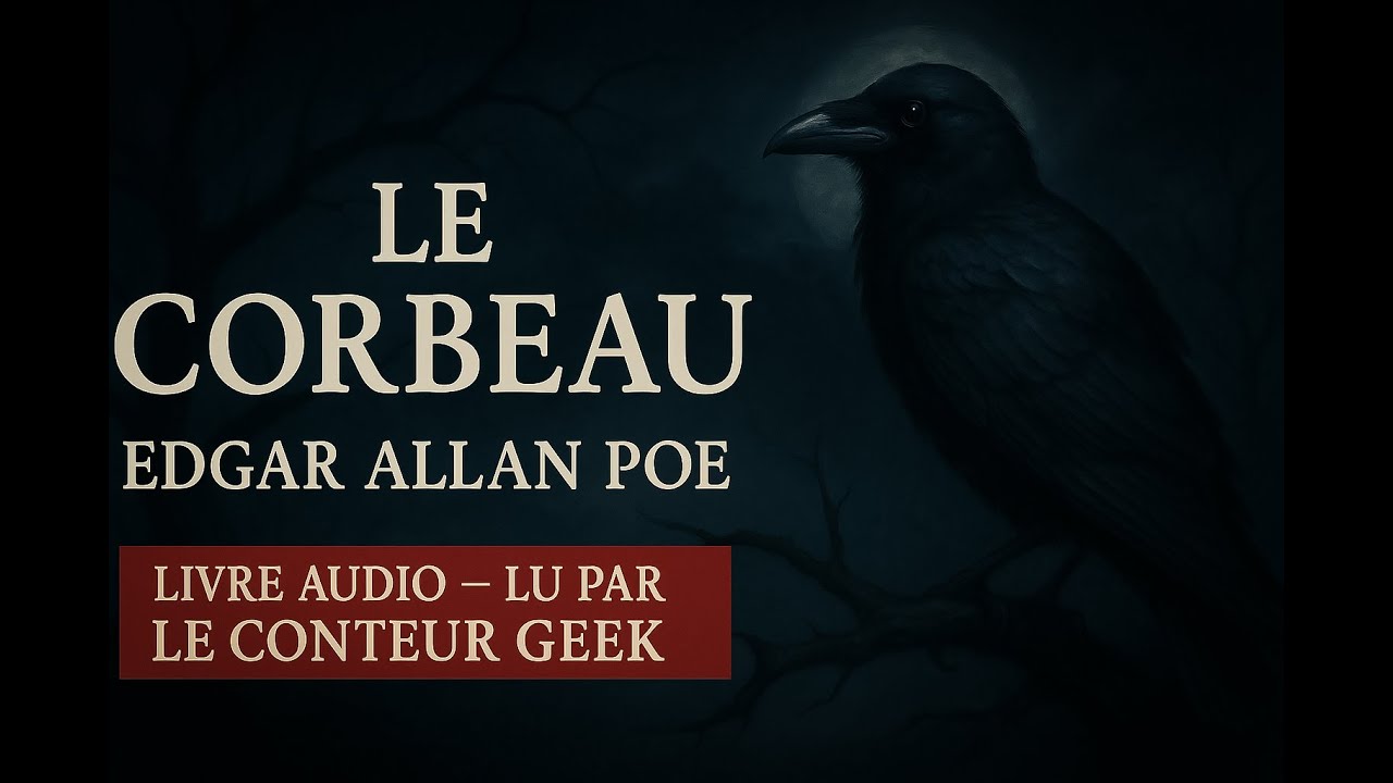 Le Corbeau - D’Edgar Allan Poe - Livre Audio (Lu par Le Conteur Geek ...