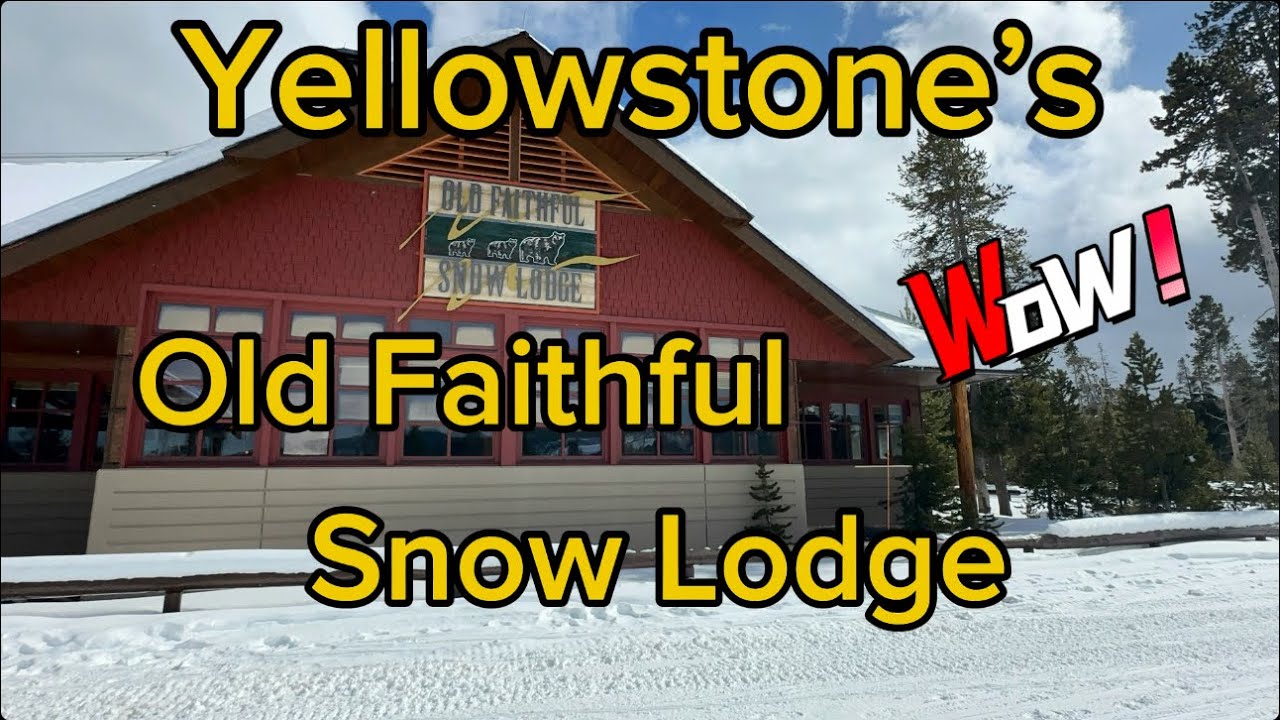 The Snow Lodge at Old Faithful in Yellowstone - YouTube