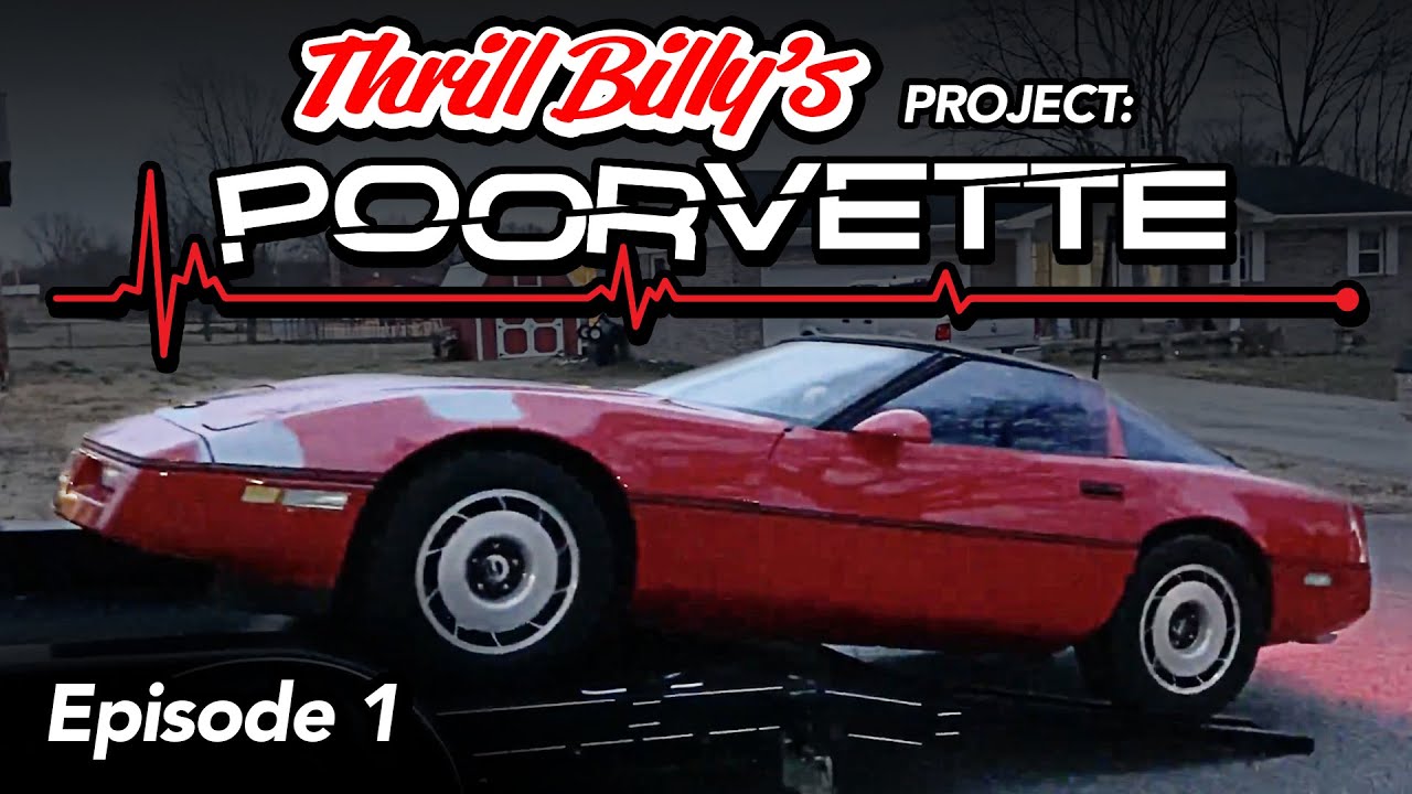 Project Poorvette - Thrill Billy's C4 Corvette Project Car - EPISODE 1 ...