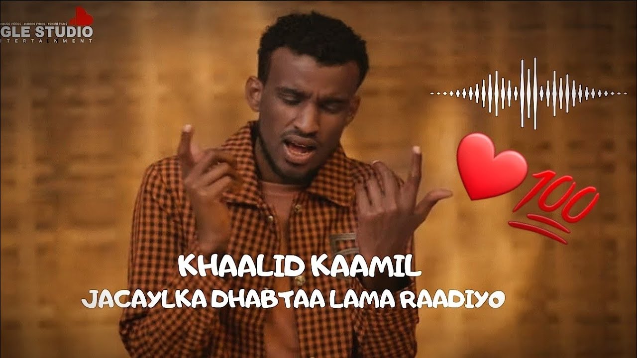 KHAALID KAAMIL JACALKA DHABTAA LAMA RAADIYO HEES CUSUB 2025 - YouTube