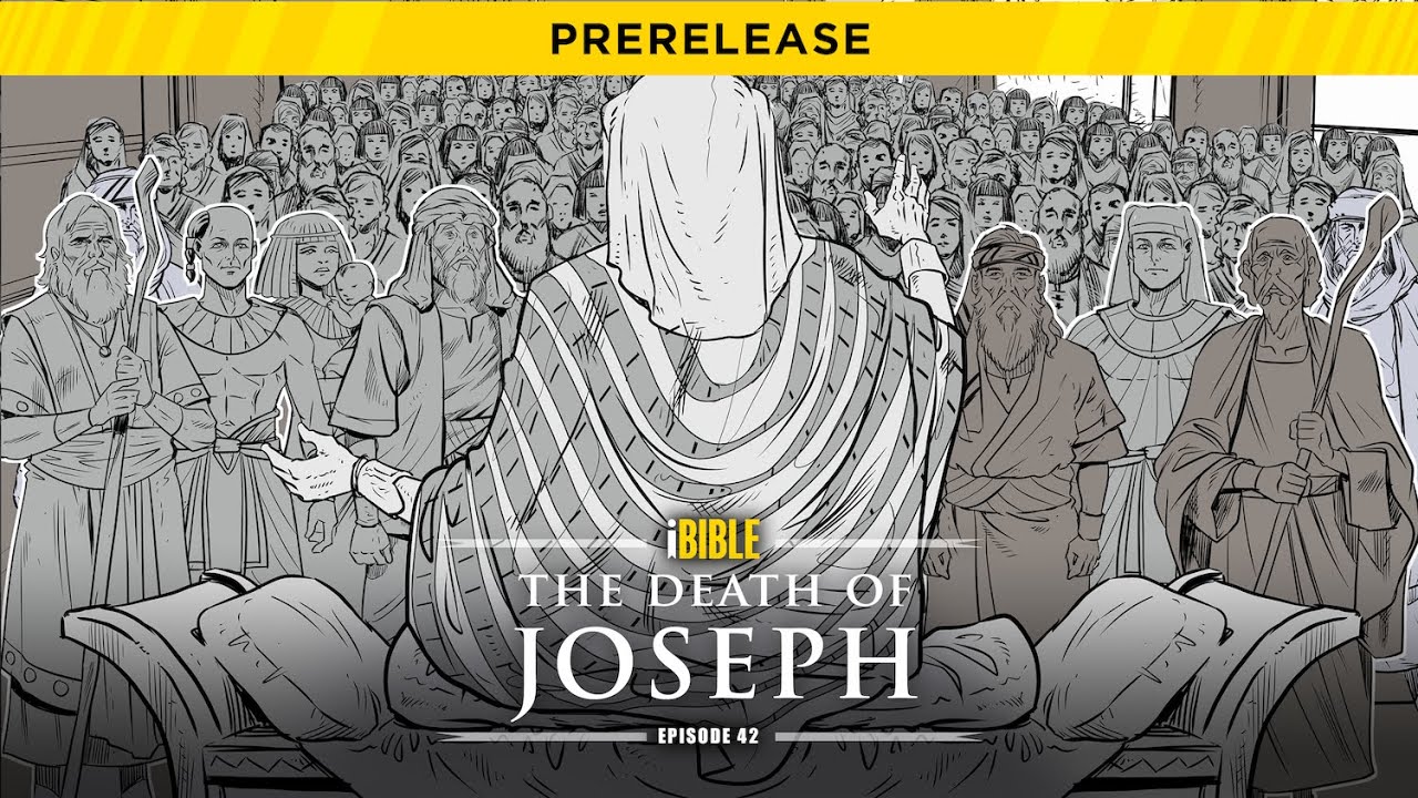 iBIBLE Genesis Episode 42: The Death of Joseph [English] - YouTube