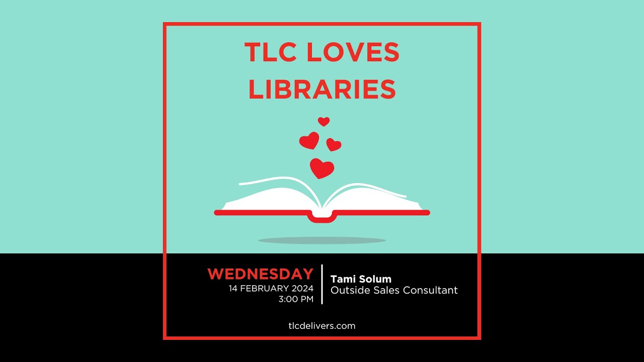 TLC Loves Libraries - YouTube