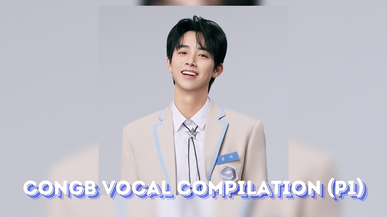 CONGB VOCAL COMPILATION (P1) | CONGB Starlight Boys - YouTube