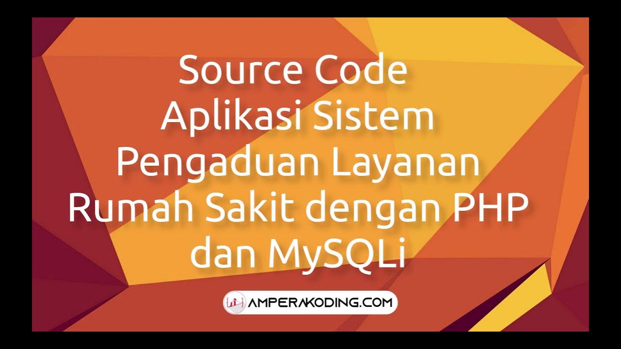 Source Code Aplikasi Sistem Pengaduan Layanan Rumah Sakit Dengan PHP dan MySQLi - YouTube