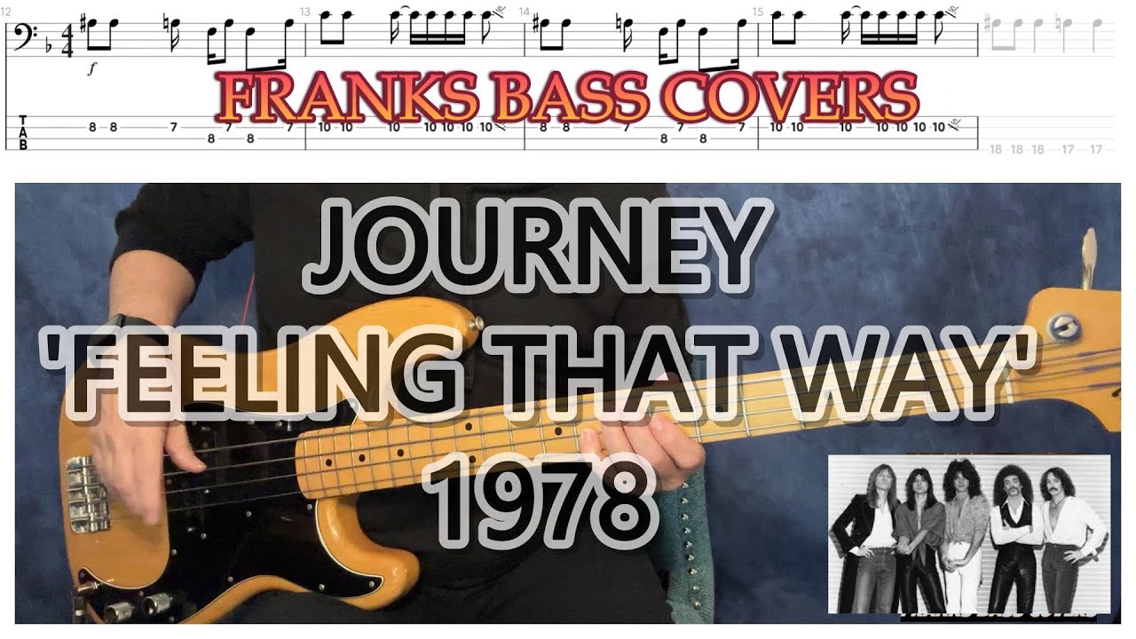 'FEELING THAT WAY' - JOURNEY | FRANKS BASS COVERS & TAB - YouTube
