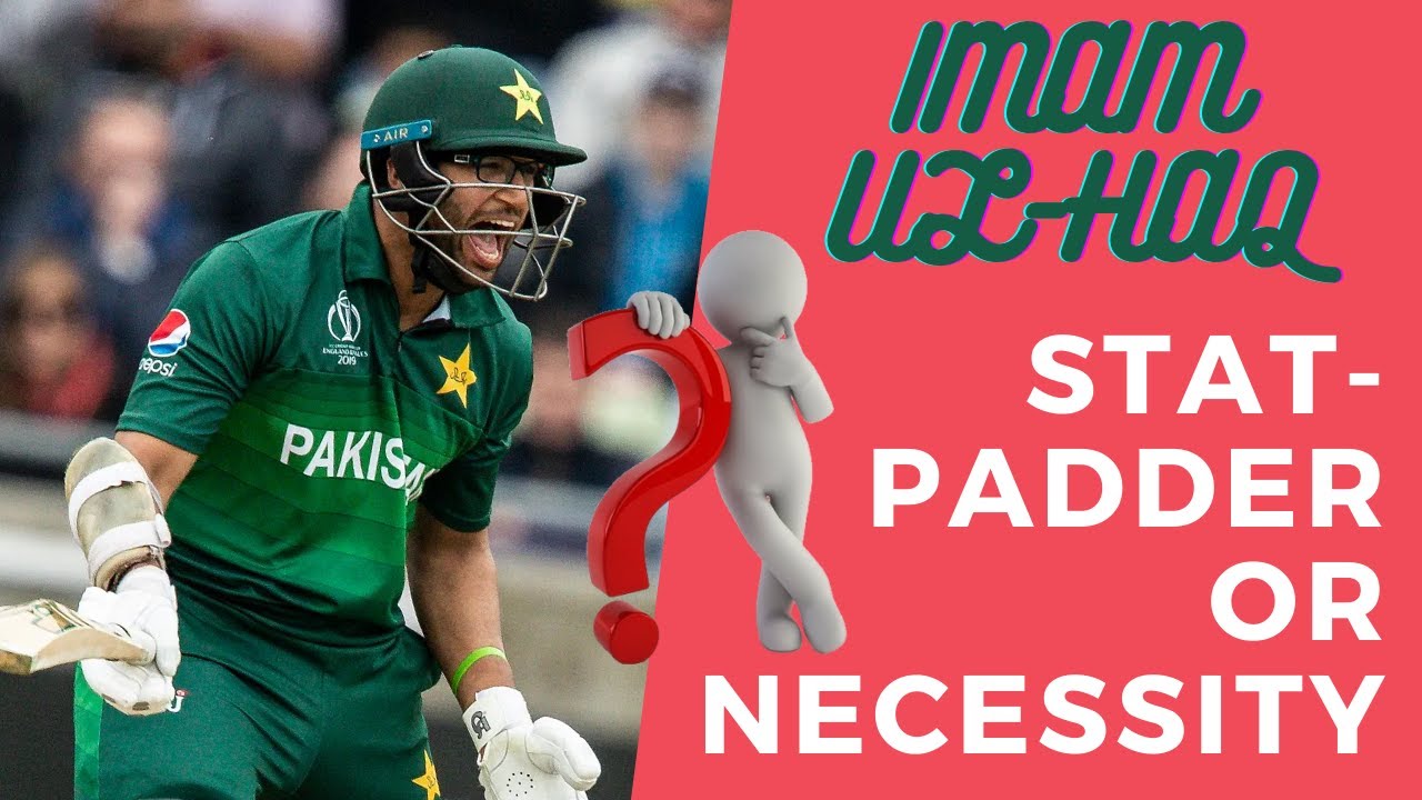 IMAM-UL-HAQ Stat Padder or Pakistan's Necessity? Debate Between Cricket ...
